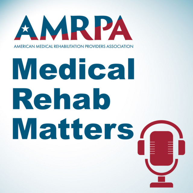 3 Hour Rule Legislation - Medical Rehab Matters | Podcast on Spotify