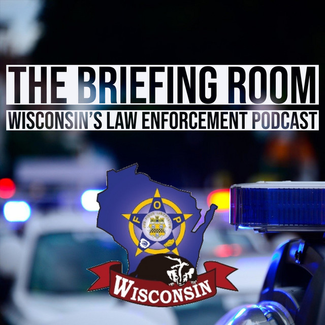 The Briefing Room-Wisconsin's Law Enforcement Podcast | Podcast on Spotify