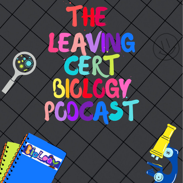 Leaving Cert Biology – Podcast – Podtail