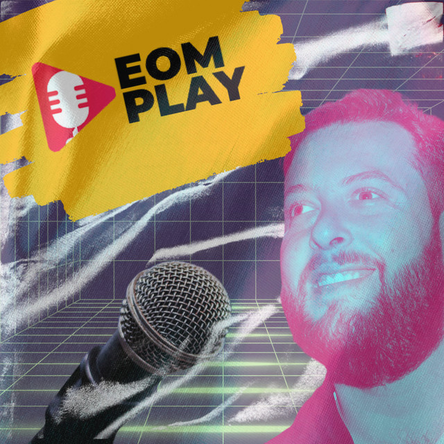 EOM PLAY | Podcast on Spotify
