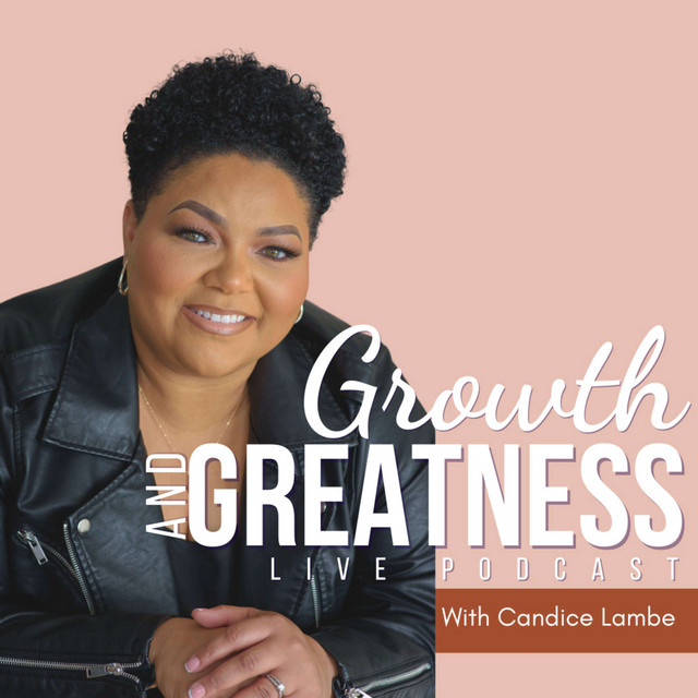 Growth and Greatness | Podcast on Spotify