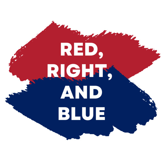 Red, Right and Blue | Podcast on Spotify
