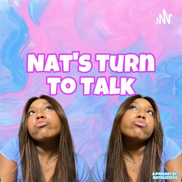 Nat's Turn To Talk | Podcast on Spotify