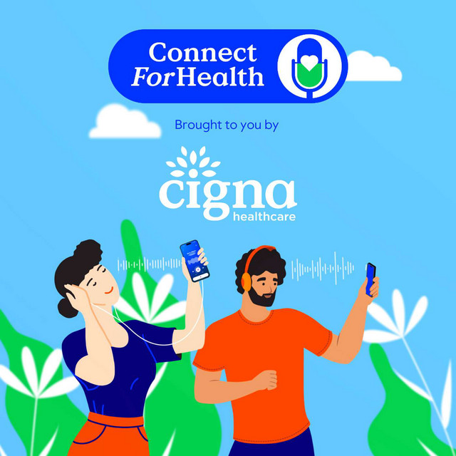 ConnectForHealth - Cigna Healthcare | Podcast on Spotify