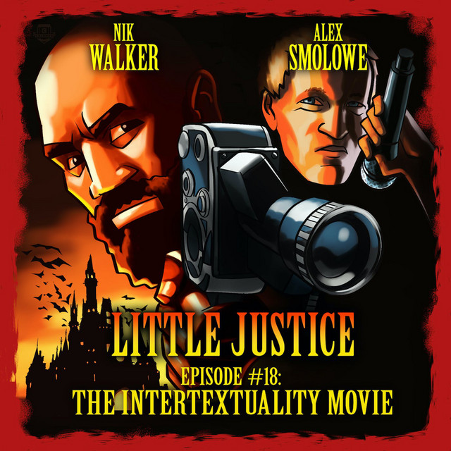 The Intertextuality Movie - Little Justice: Movies & Mayhem | Podcast ...