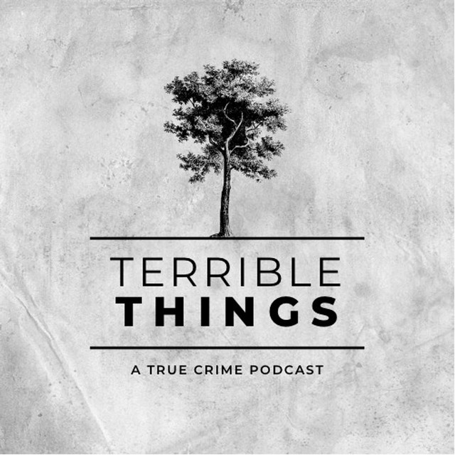 Terrible Things | Podcast on Spotify