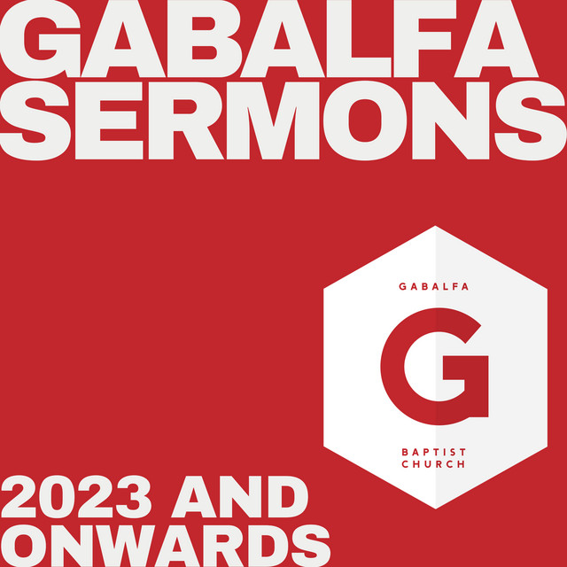 Gabalfa Sermons (2023 and Onwards) | Podcast on Spotify