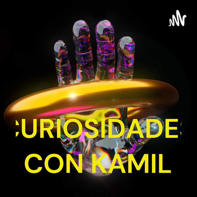 CURIOSIDADES CON KAMIL | Podcast on Spotify