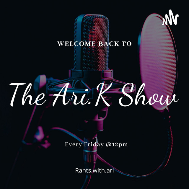 The Ari.K Show | Podcast on Spotify