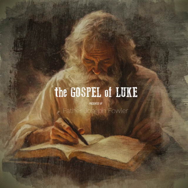 "The Gospel of Luke" | Podcast on Spotify