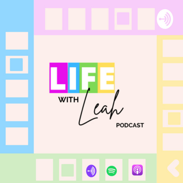 Life With Leah | Podcast on Spotify