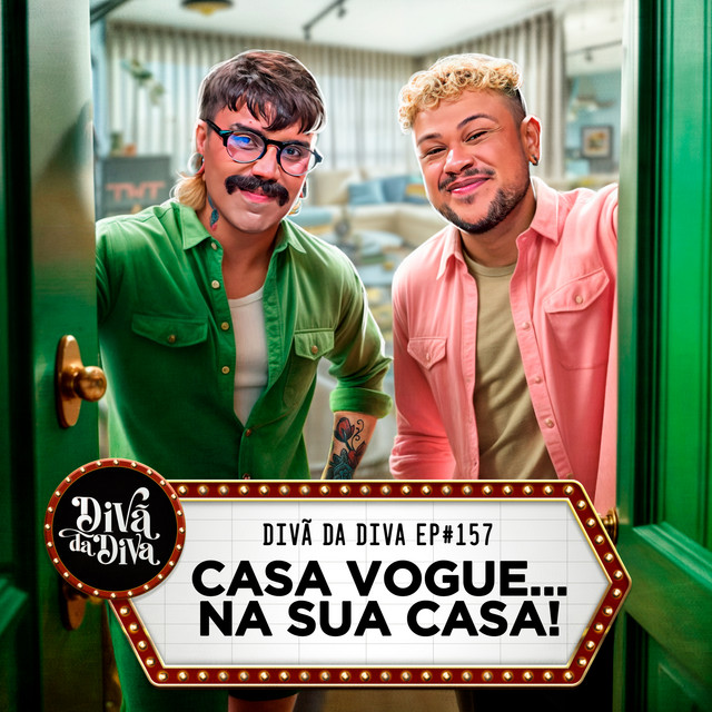 #157 - Casa Vogue...na sua casa! - Divã da Diva | Podcast on Spotify
