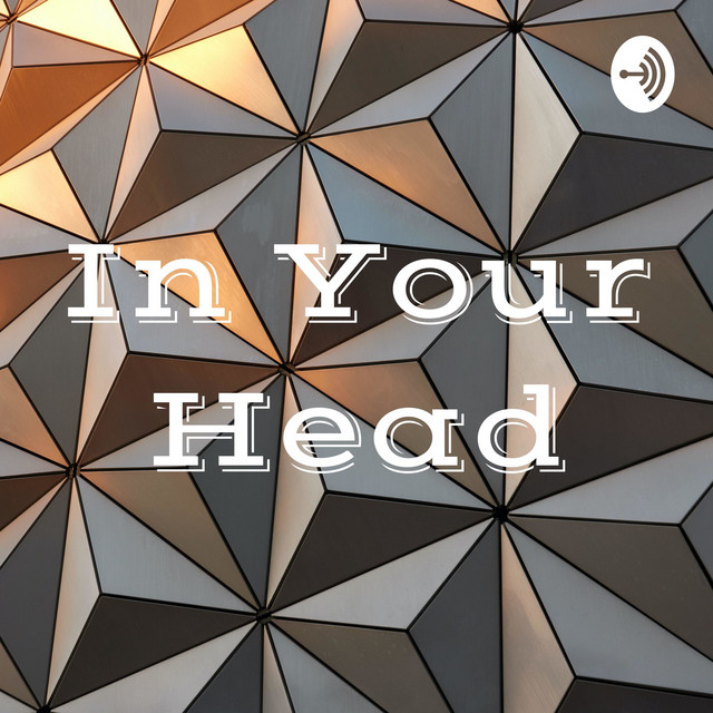 In Your Head | Podcast on Spotify