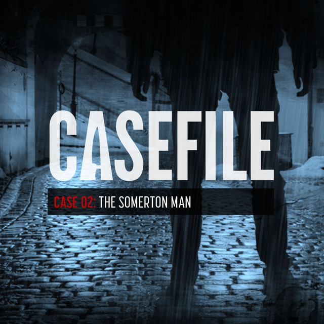 Case 02: The Somerton Man - Casefile True Crime | Podcast on Spotify