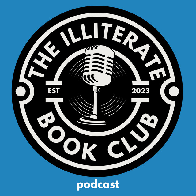 The Illiterate Book Club | Podcast on Spotify