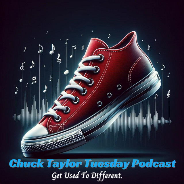 Chuck Taylor Tuesday Podcast | Podcast on Spotify