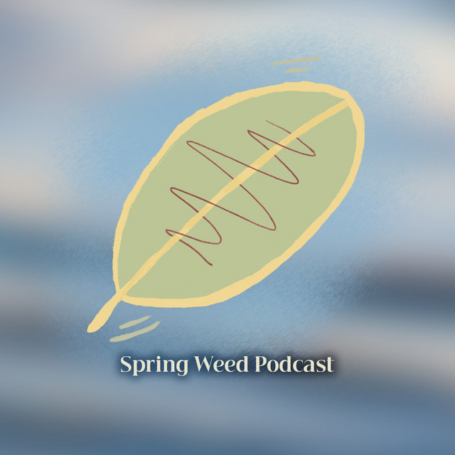 Spring Weed 07: Tản mạn về Biện Luận. - Spring Weed Podcast | Podcast ...