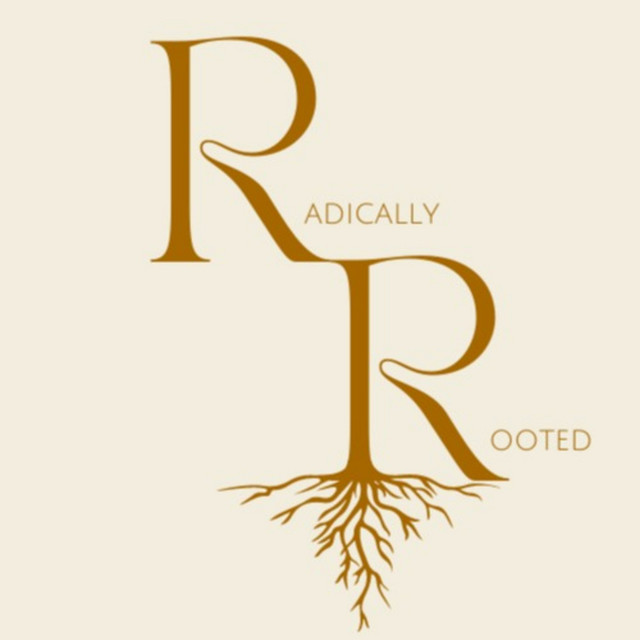 Radically Rooted | Podcast on Spotify