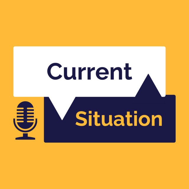 Current Situation | Podcast on Spotify
