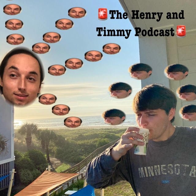 Henry & Timmy Podcast | Podcast on Spotify