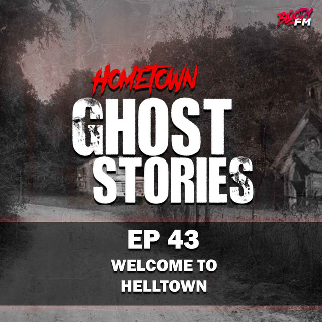 EP 43 - Welcome To Helltown | Boston Township, OH - Hometown Ghost ...