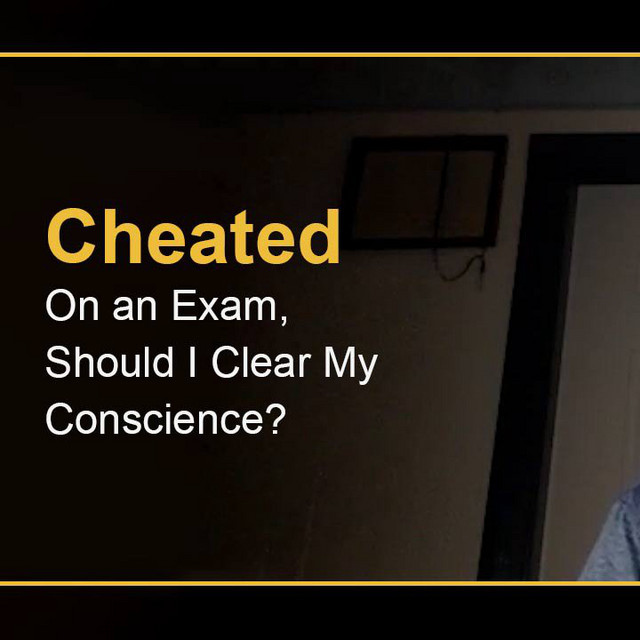 Cheated On An Exam, Should I Clear My Conscience? - Ask Pastor Tim ...