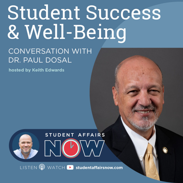 Student Success and Well-Being: Conversation with Dr. Paul Dosal ...