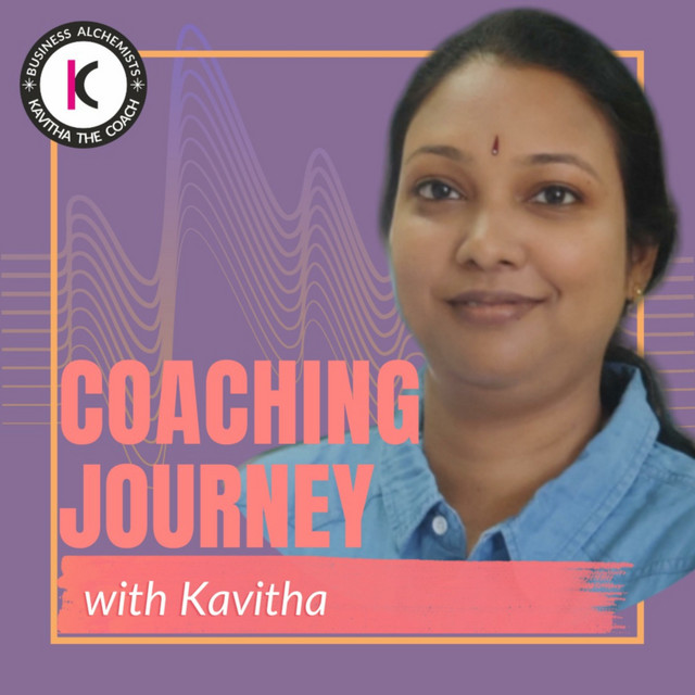 Coaching Journey with Kavitha | Podcast on Spotify