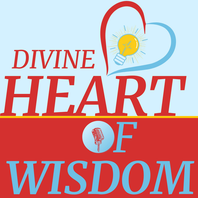 Divine Heart of Wisdom | Podcast on Spotify