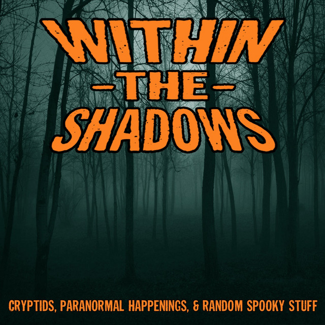 Within The Shadows | Podcast on Spotify