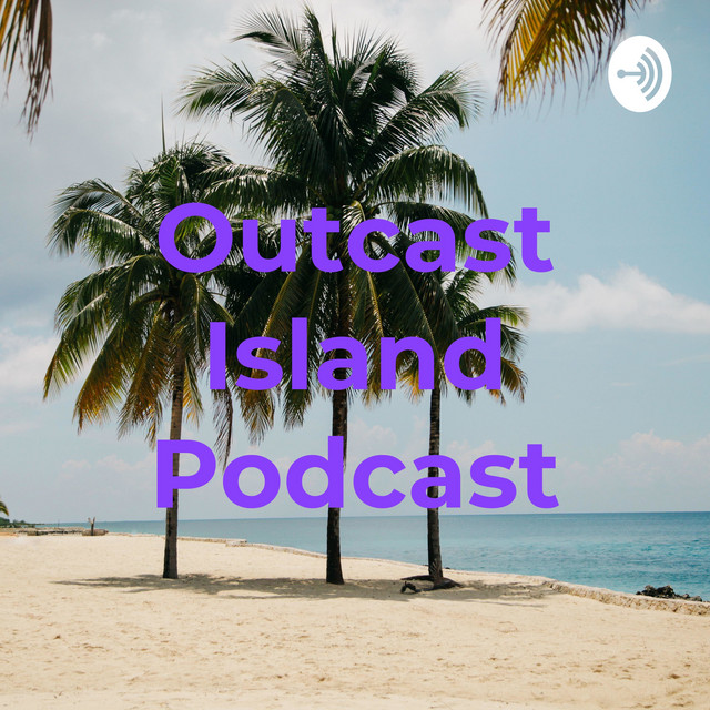 Outcast Island Podcast | Podcast on Spotify