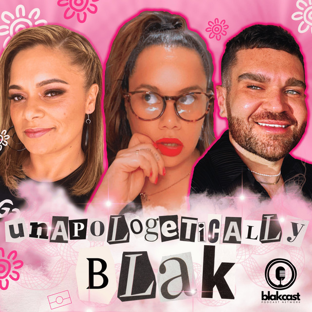 Unapologetically Blak | Podcast on Spotify
