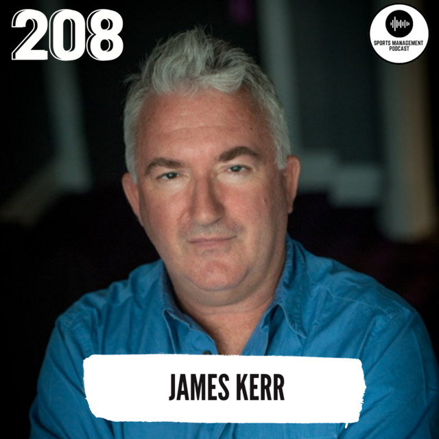 #208 How to Build High-Performance Cultures | James Kerr, Author of ...