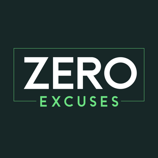 Zero Excuses | Podcast on Spotify
