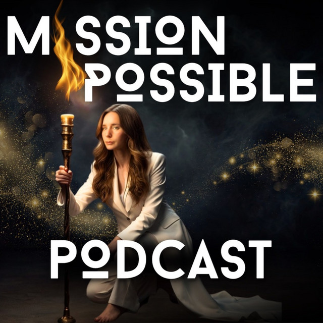 Mission Possible Podcast | Podcast on Spotify