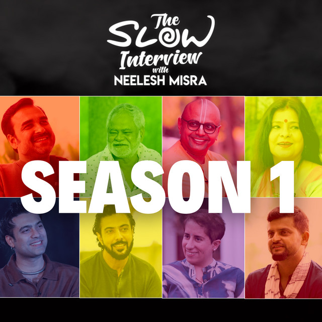 The Slow Interview with Neelesh Misra | Podcast on Spotify