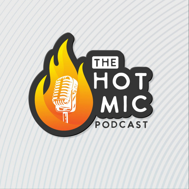 The Hot Mic Podcast | Podcast on Spotify