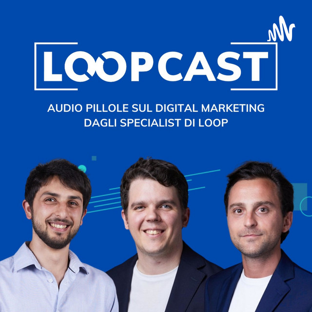 Loopcast - Il Podcast del team Loop | Podcast on Spotify