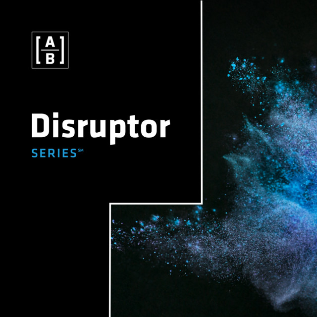 Disruptor Series by AllianceBernstein | Podcast on Spotify