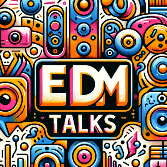 EDM Talks | Podcast on Spotify