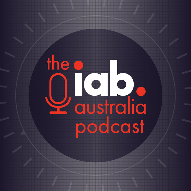The IAB Australia Podcast | Podcast on Spotify