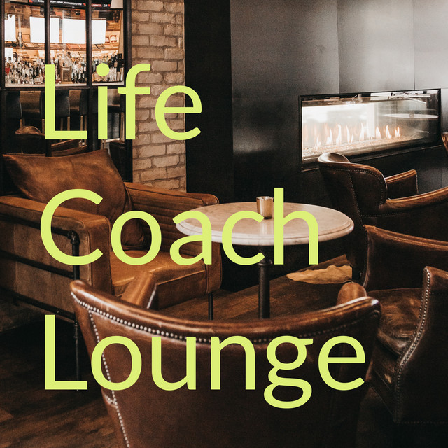 Life Coach Lounge | Podcast on Spotify
