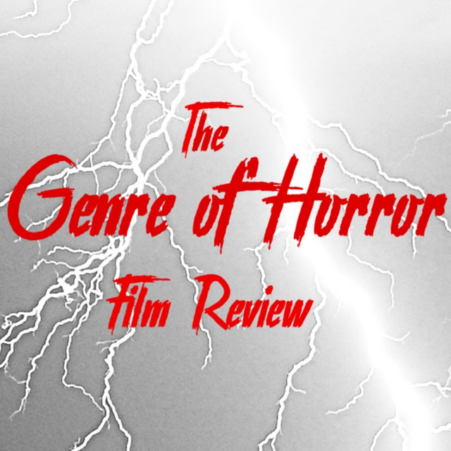 The Genre of Horror Film Review | Podcast on Spotify