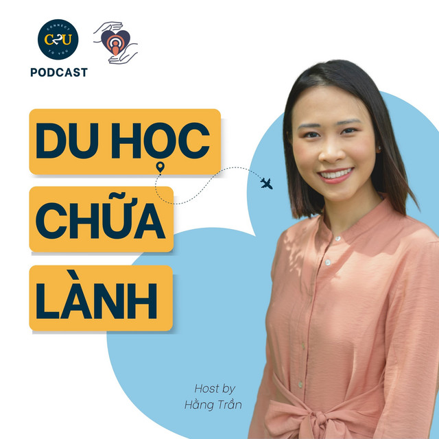 Du Học Chữa Lành (C2U Podcast) | Podcast on Spotify