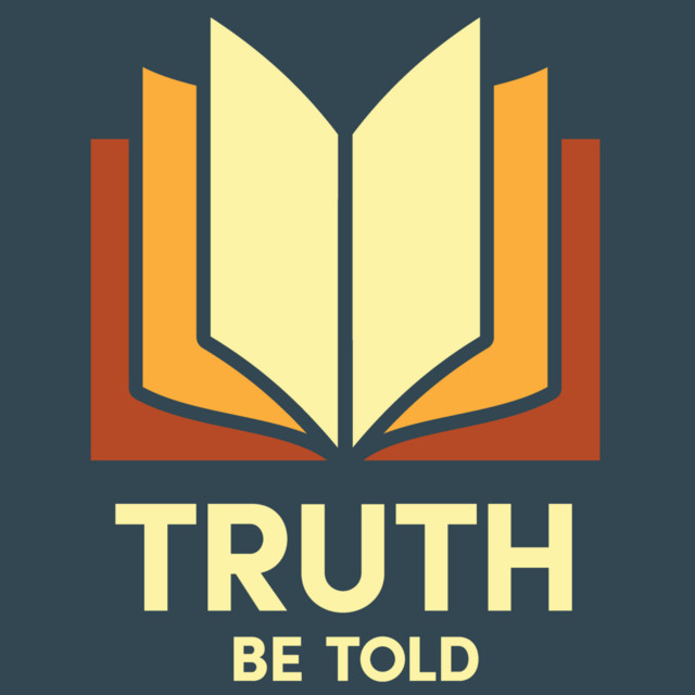 Truth Be Told | Podcast on Spotify