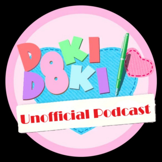 Doki Doki Literature Club Unofficial Podcast | Podcast on Spotify