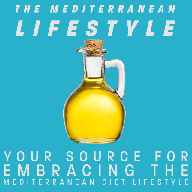 The Mediterranean Lifestyle | Podcast on Spotify