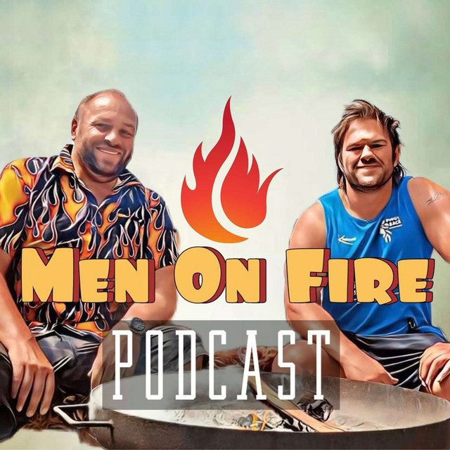 Men On Fire UK | Podcast on Spotify