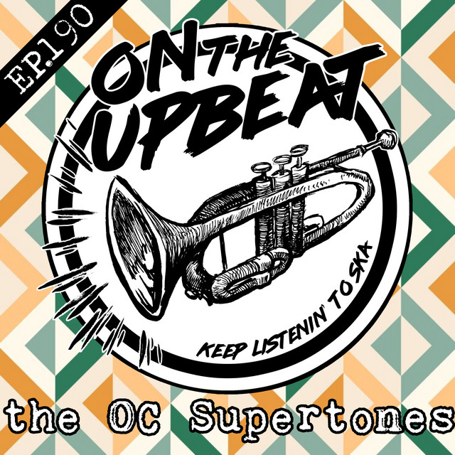 The O.C. Supertones (EP.190) - On The Upbeat | Podcast on Spotify