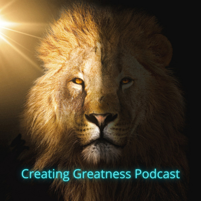 Creating Greatness | Podcast on Spotify
